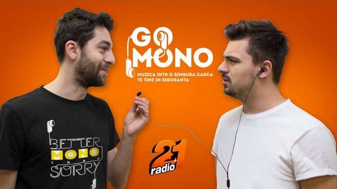 Go Mono, campania Radio 21 care demonstrează că muzica se aude bine şi ...