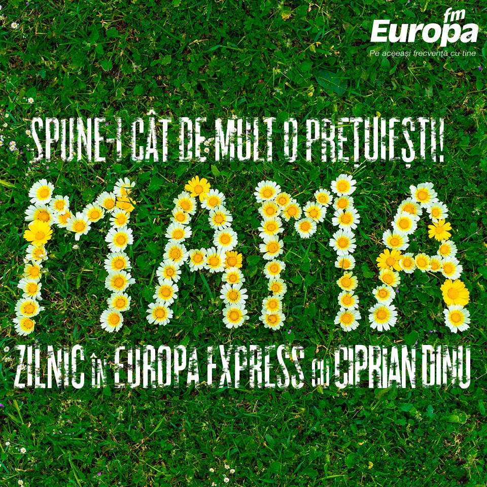 La Europa FM, spune ”Mulțumesc, mamă!” : Europa FM
