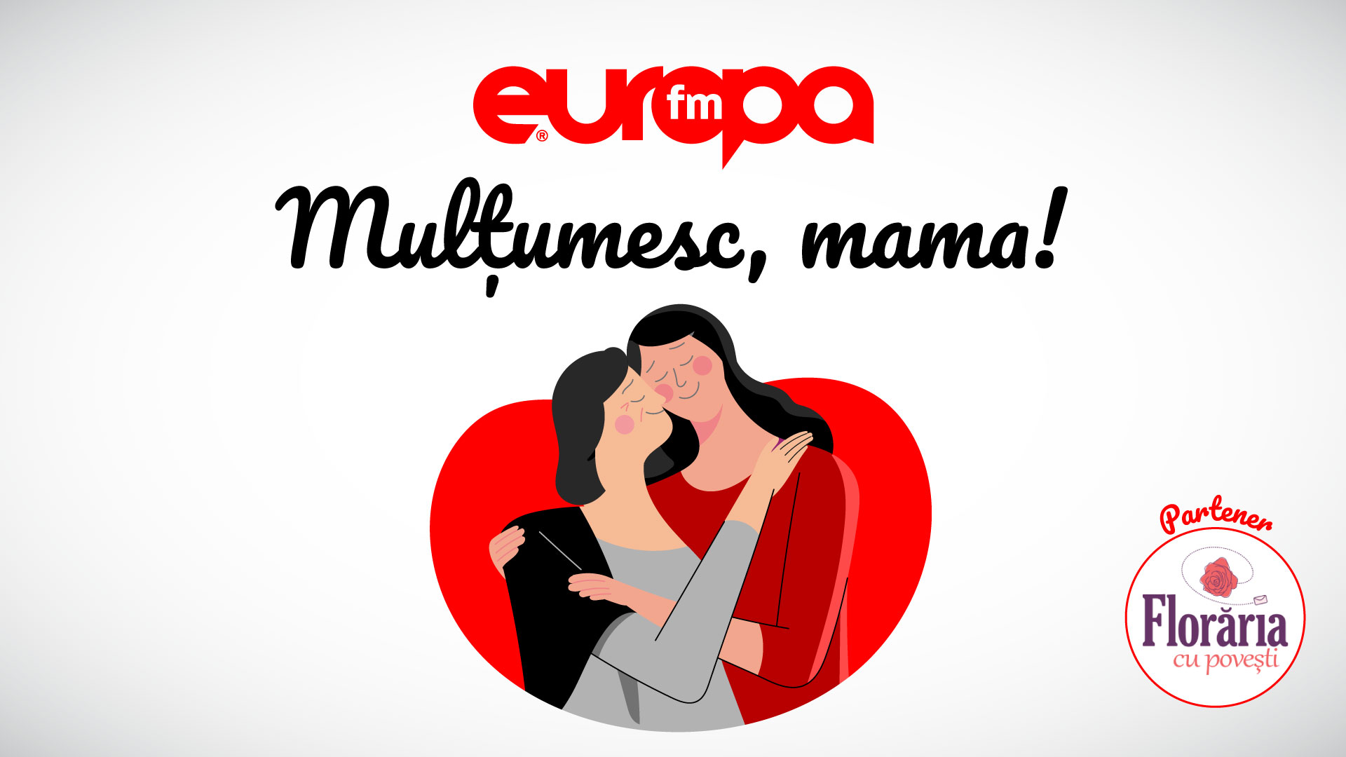 Spune-i mamei tale “Mulțumesc!” la Europa FM și câștigă un buchet de ...