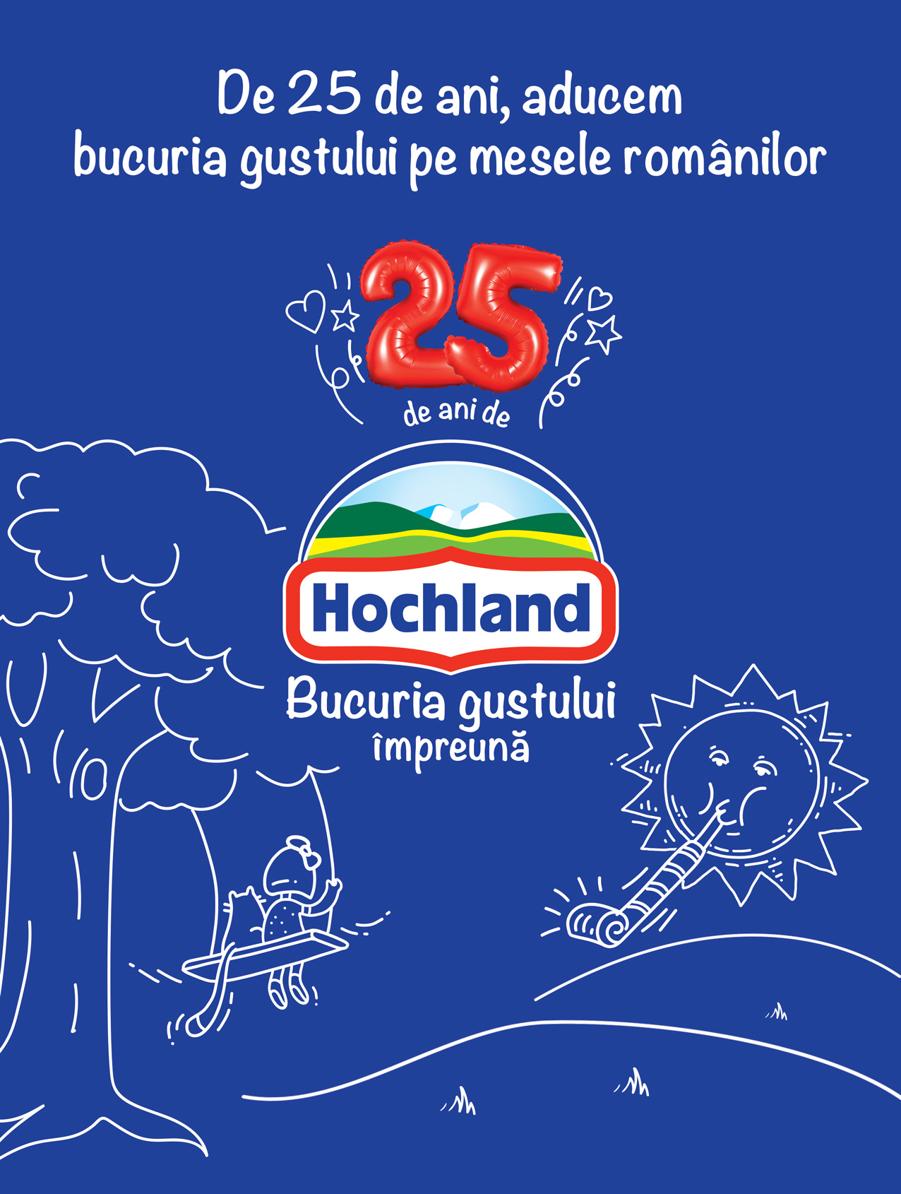 De 25 de ani, Hochland aduce bucuria gustului pe mesele românilor (P ...