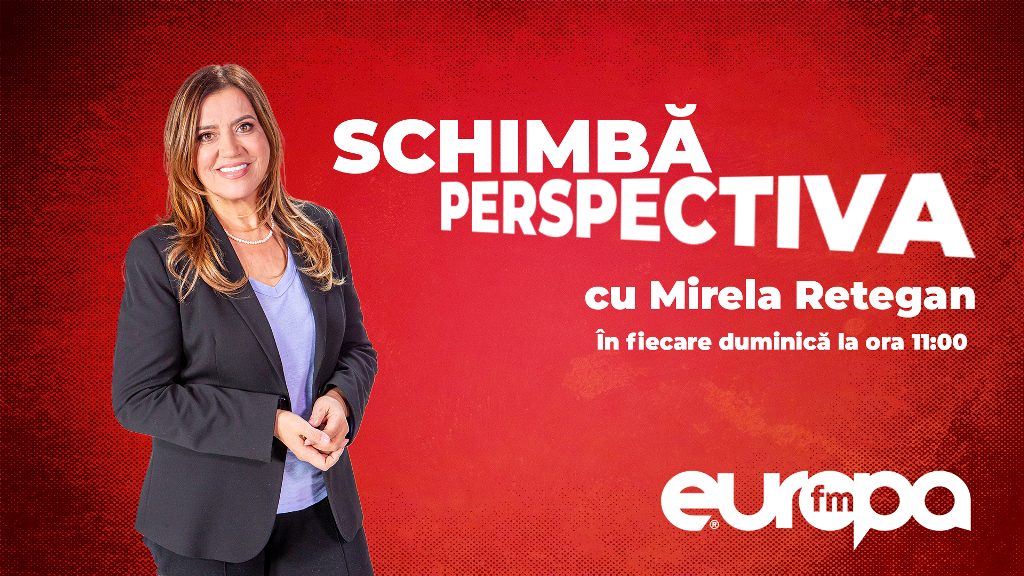 “Schimbă perspectiva”, noua emisiune a Mirelei Retegan la Europa FM ...
