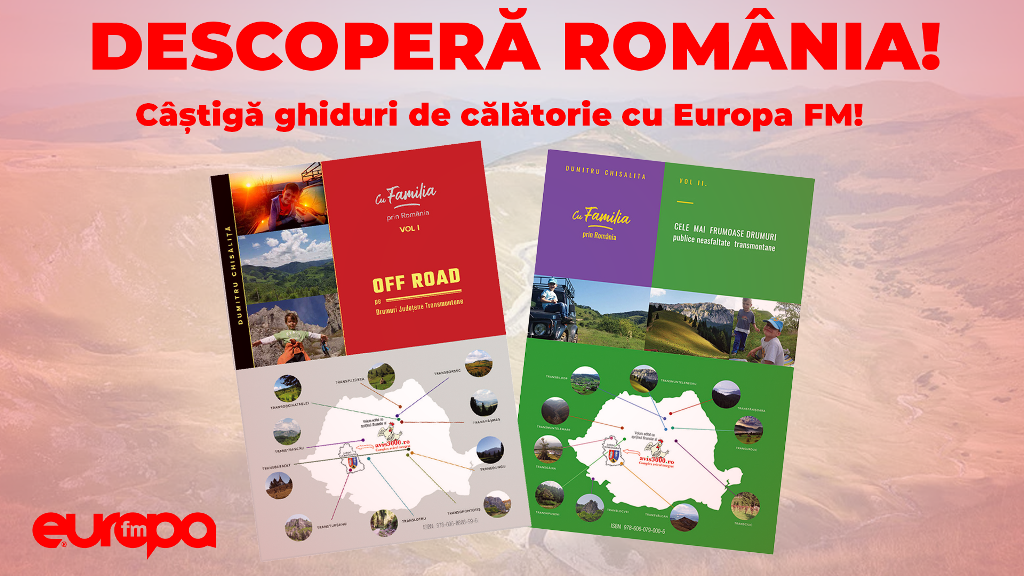 Descoperă România! Câștigă ghiduri de călătorie cu Europa FM : Europa FM