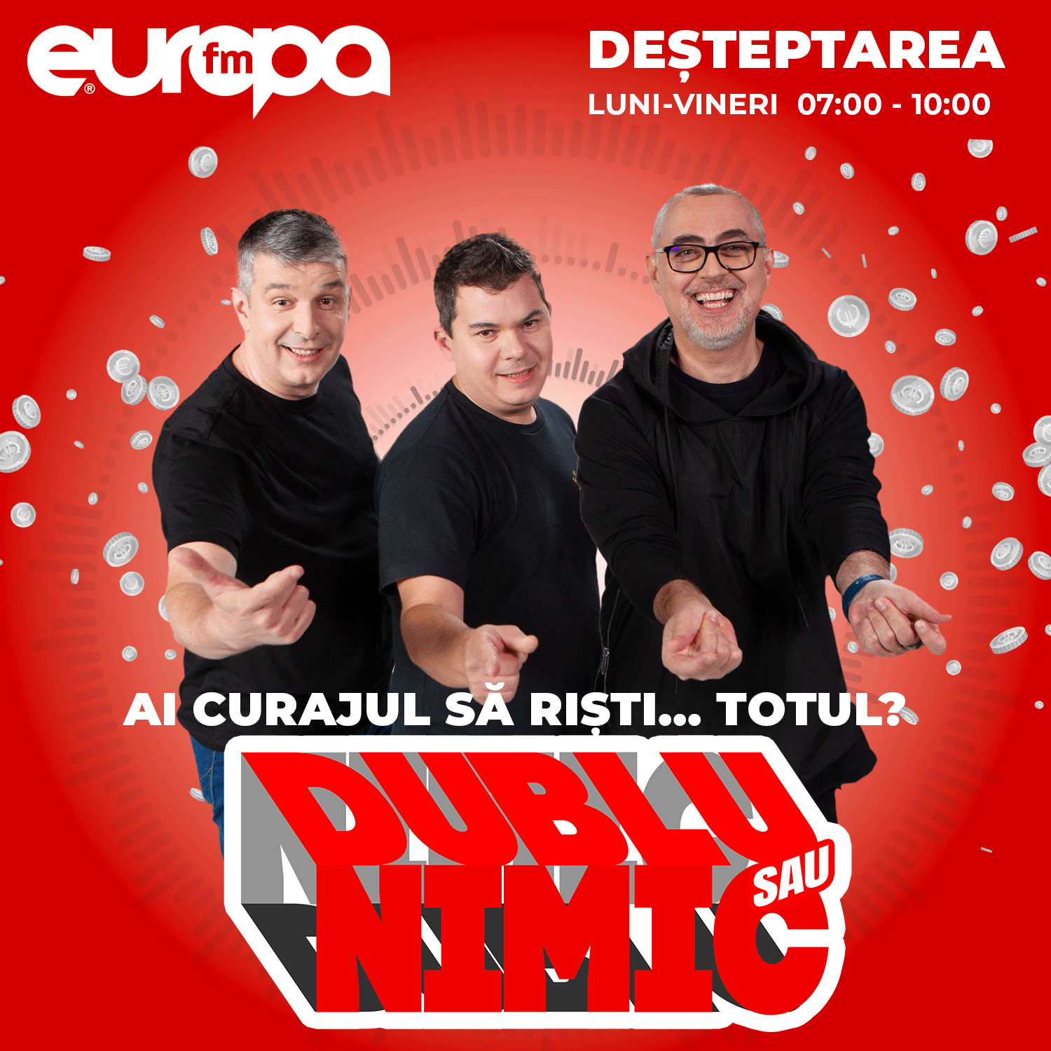 Dublu sau Nimic. A ști sau a nu ști! : Europa FM